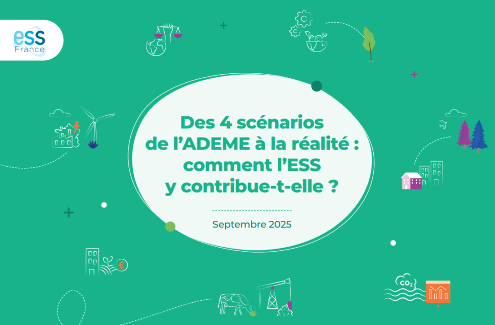 ESS France : Des 4 scénarios de l’ADEME à la réalité : comment l’ESS y ...